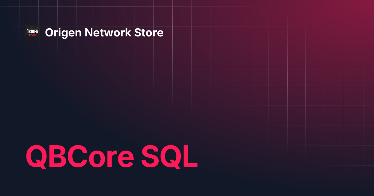 QBCore SQL | Origen Network Store