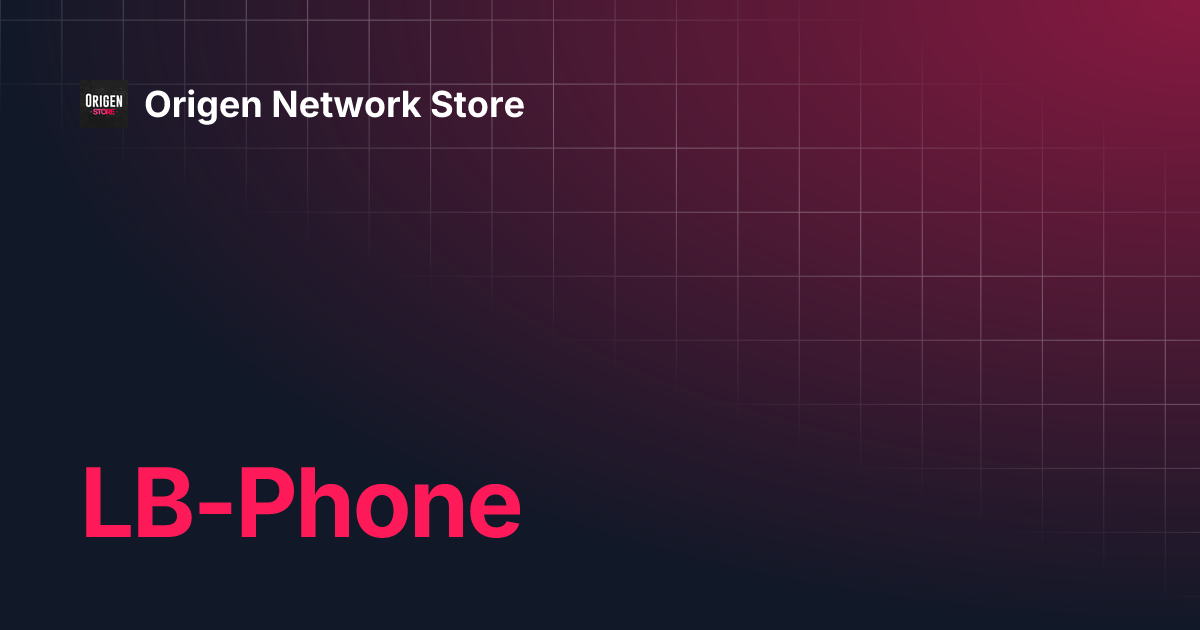 LB-Phone | Origen Network Store